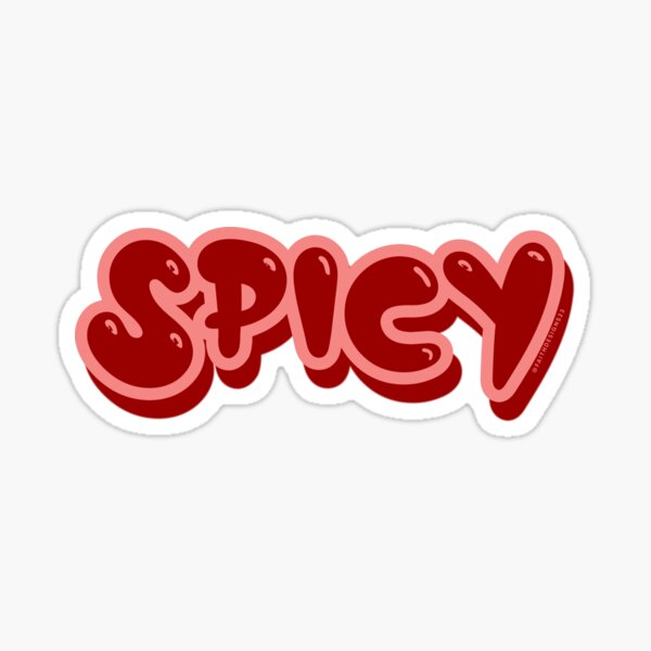 "Spicy" Sticker for Sale by FaithDesigns23 | Redbubble