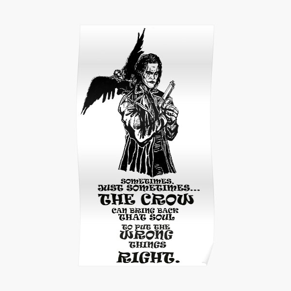 The Crow Eric Draven Poster For Sale By Moonwalkerwiz Redbubble