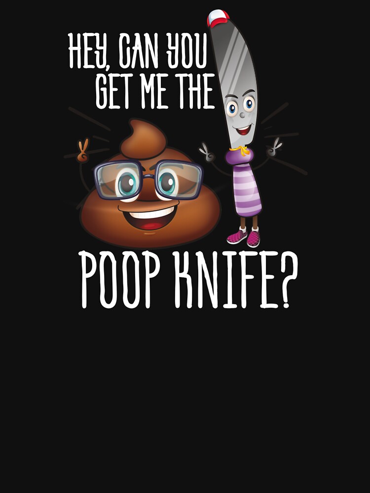 "Poopknife Meme Shirt - Original Emoji Poop Knife " T-shirt for Sale by ...