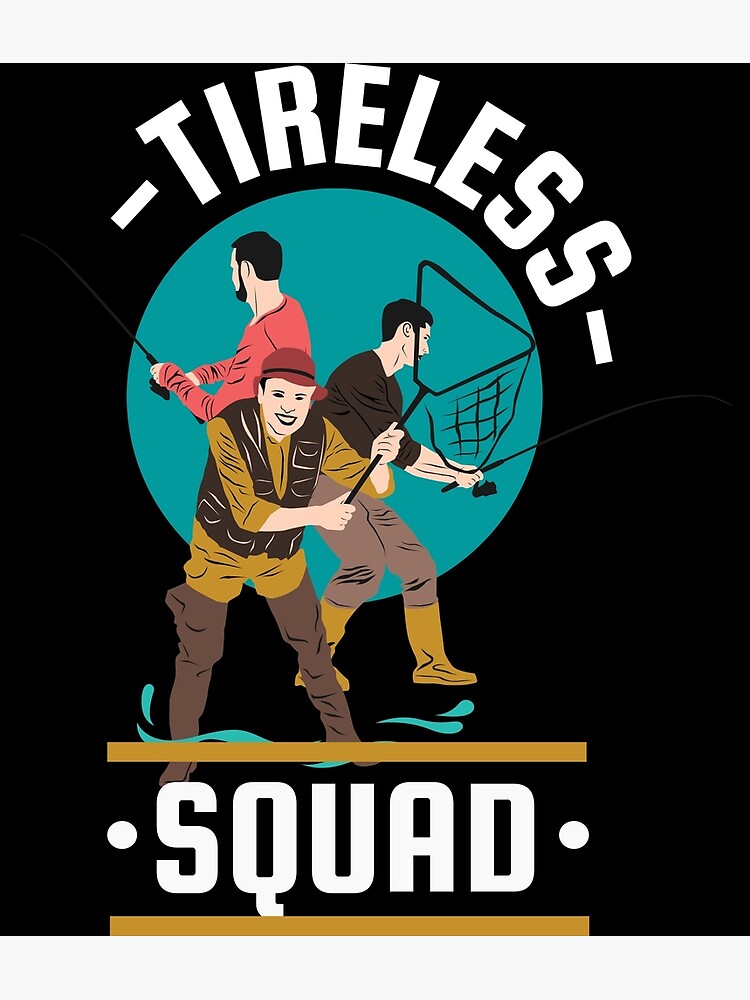 " Tireless Squad" Poster for Sale by WhuZat | Redbubble