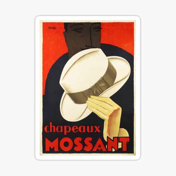 "CHAPEAUX MOSSANT French Hats 1928 Art Deco Advertising Poster by Olsky ...