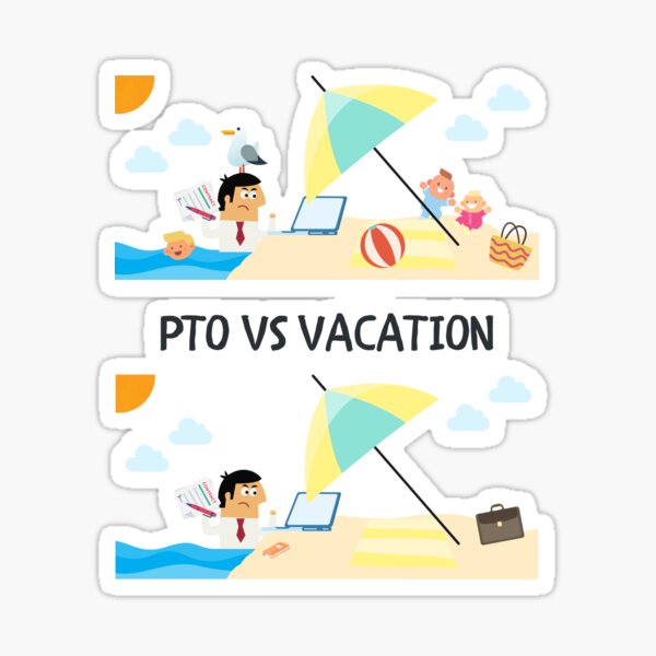 "PTO vs Vacation Work Job Funny meme " Sticker for Sale by ...