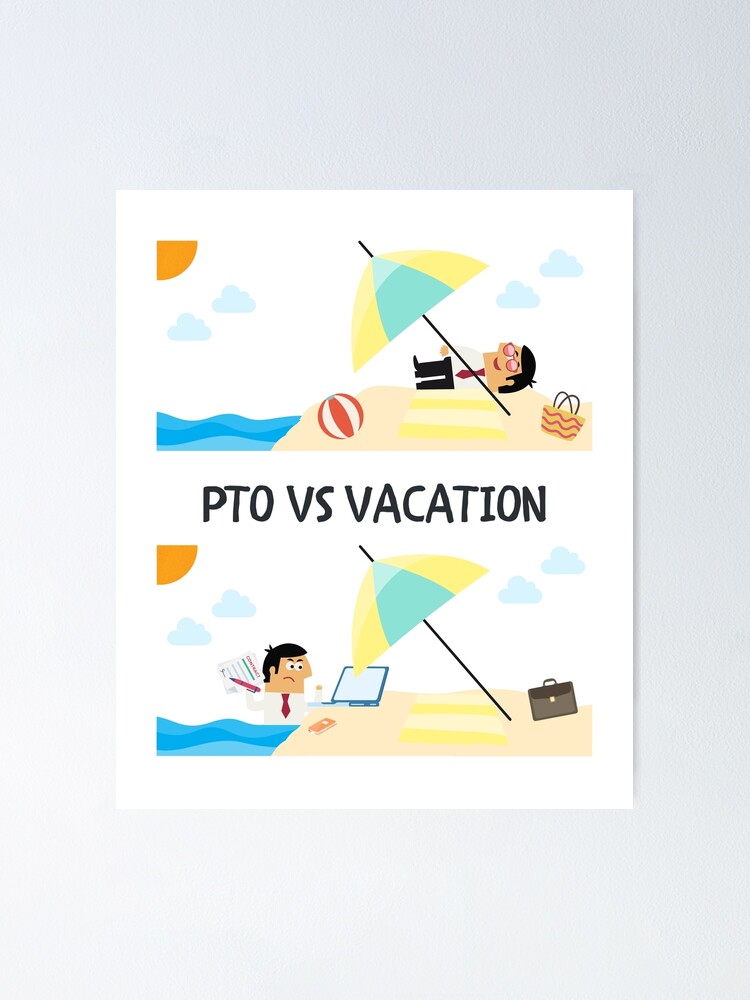 "PTO vs Vacation Work Funny meme " Poster for Sale by SergioIDesigns ...