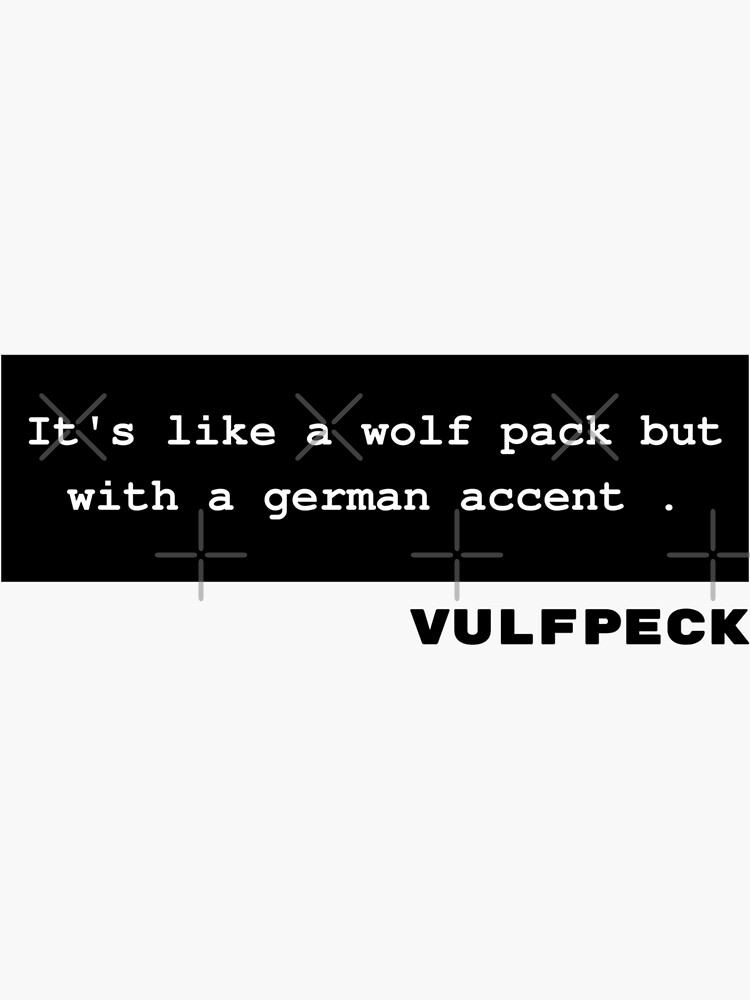"VulfPeck - German Wolf Pack Quote" Sticker for Sale by stareve | Redbubble