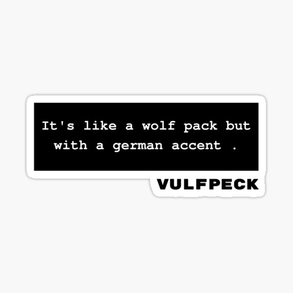 "VulfPeck - German Wolf Pack Quote" Sticker for Sale by stareve | Redbubble