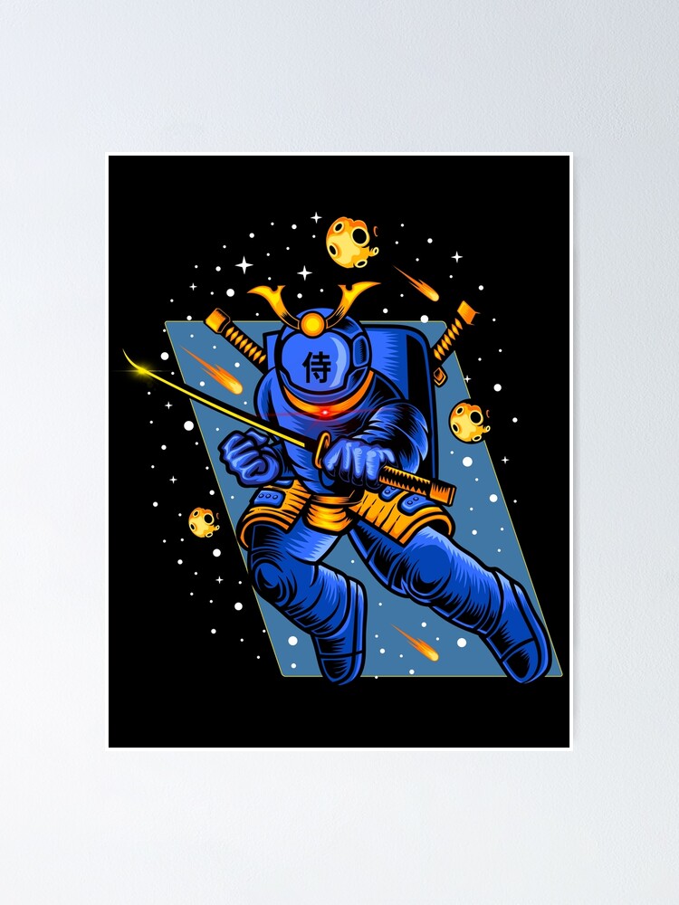 "Astronaut Samurai Warrior fighting in galaxy stars" Poster for Sale by ...