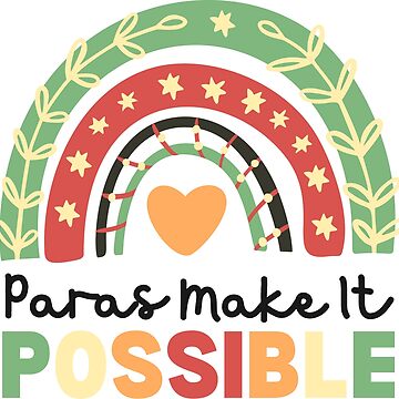 "Paras Make It Possible Paraprofessional Rainbow Heart Cute Teacher ...