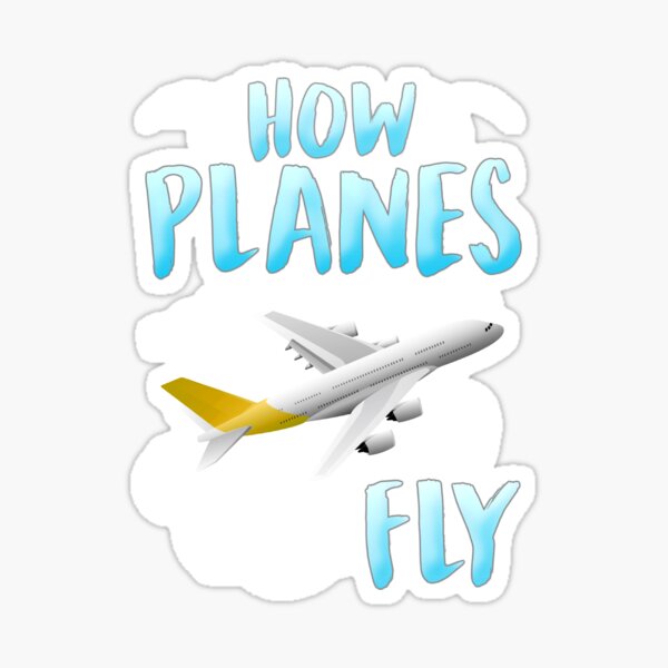 "How Planes Fly Cool Aerospace Engineer Engineering " Sticker for Sale ...