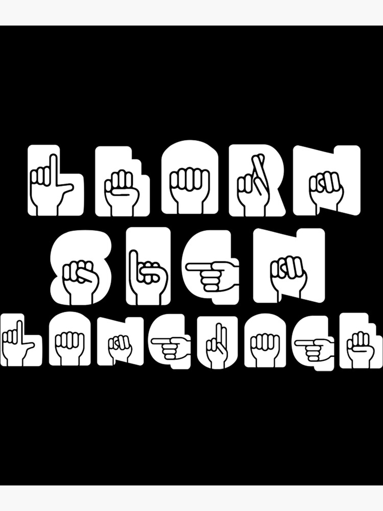Learn Sign Language ASL Poster For Sale By Letison11 Redbubble learn-sign-language-asl-poster-for-sale-by-letison11-redbubble