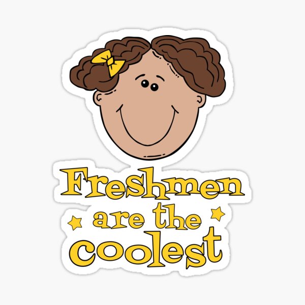 "Freshmen are the coolest " Sticker for Sale by i-cottagedesign | Redbubble