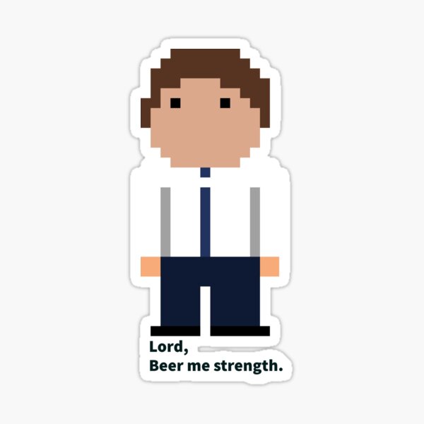 "Jim - Beer me strength" Sticker for Sale by semiandesigns | Redbubble