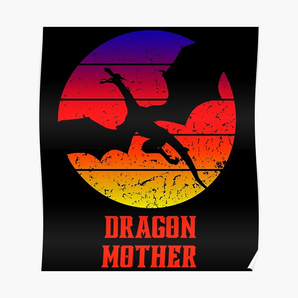 "Dragon Mother (Black Dragon Red Sun)" Poster for Sale by ...
