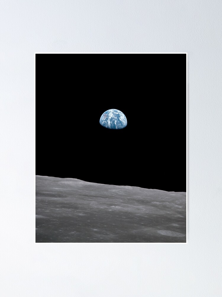 "Earth Rise - Apollo 11" Poster for Sale by SpaceCases | Redbubble