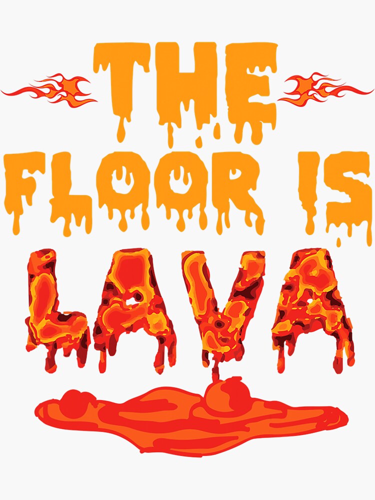 "Cool Kids The Floor is Lava for Kids Boys Girls" Sticker for Sale by ...