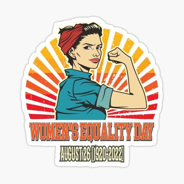 "Women’s Equality Day 2022 August 26 Women’s Equality" Sticker for Sale ...