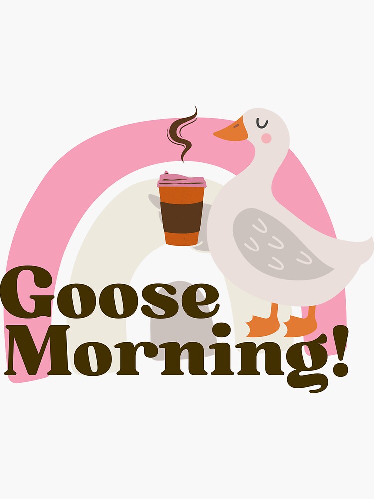 "Goose Morning" Sticker for Sale by reypr | Redbubble