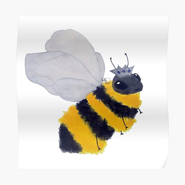 "Queen Bee" Poster for Sale by BellaAndTheBees | Redbubble