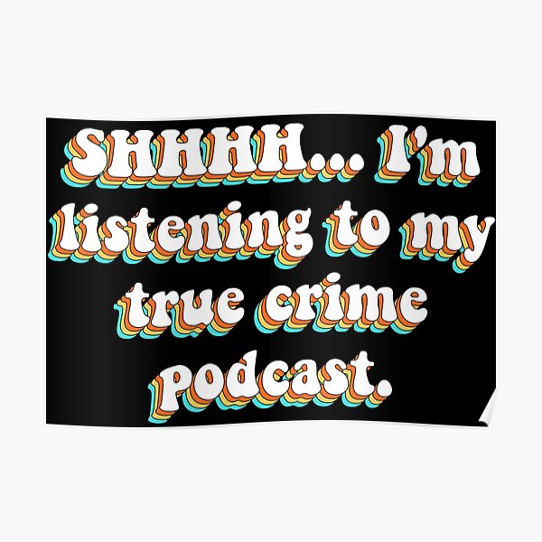 "shhh im listening to my true crime podcast sticker, crime shows ...