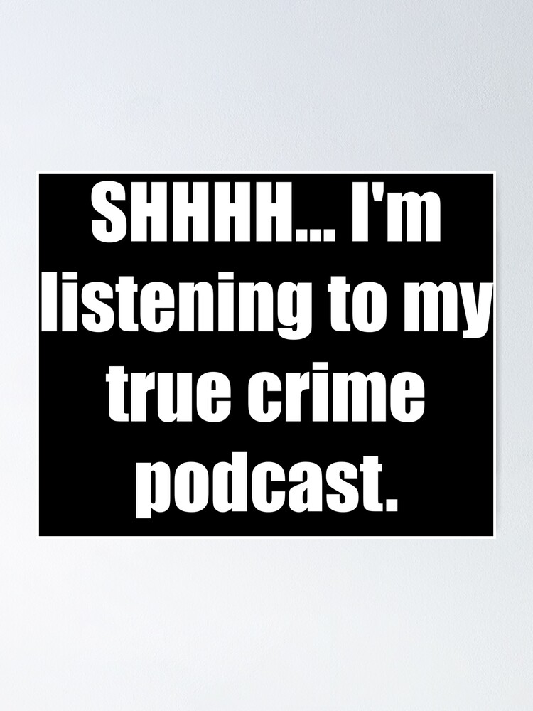 "shhh im listening to my true crime podcast sticker, crime shows ...