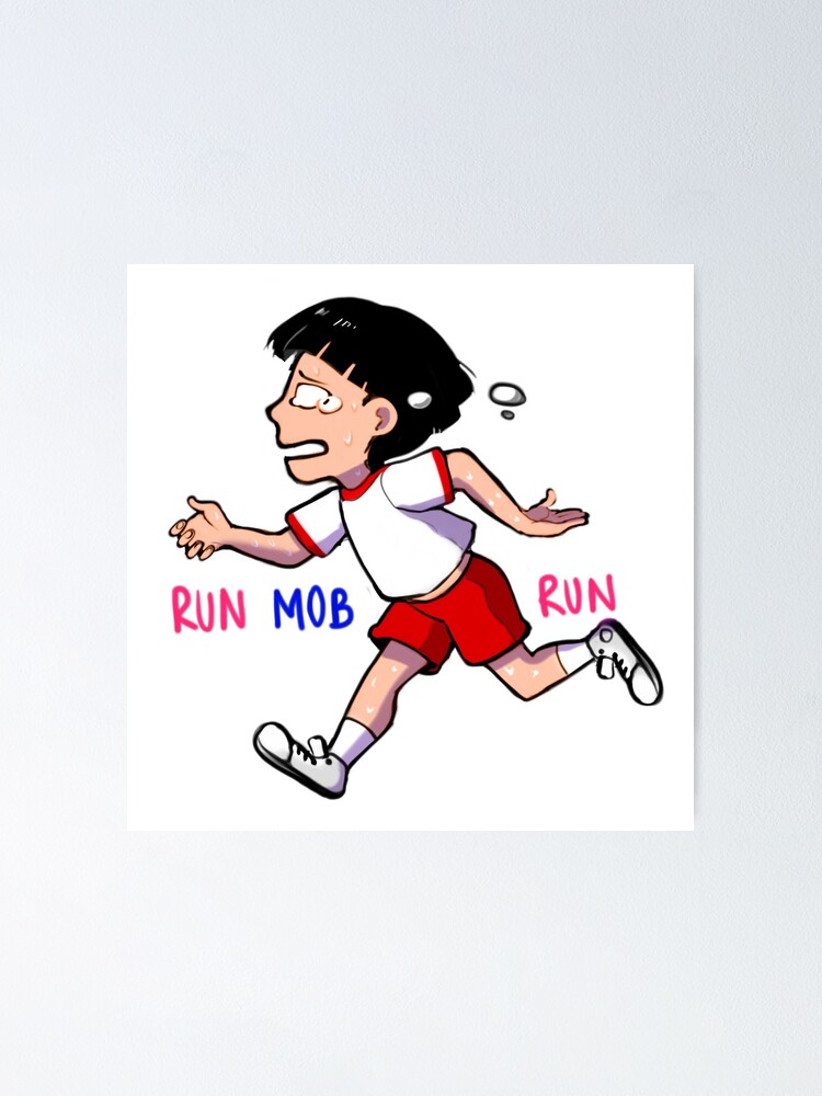 "Run Mob RUN!