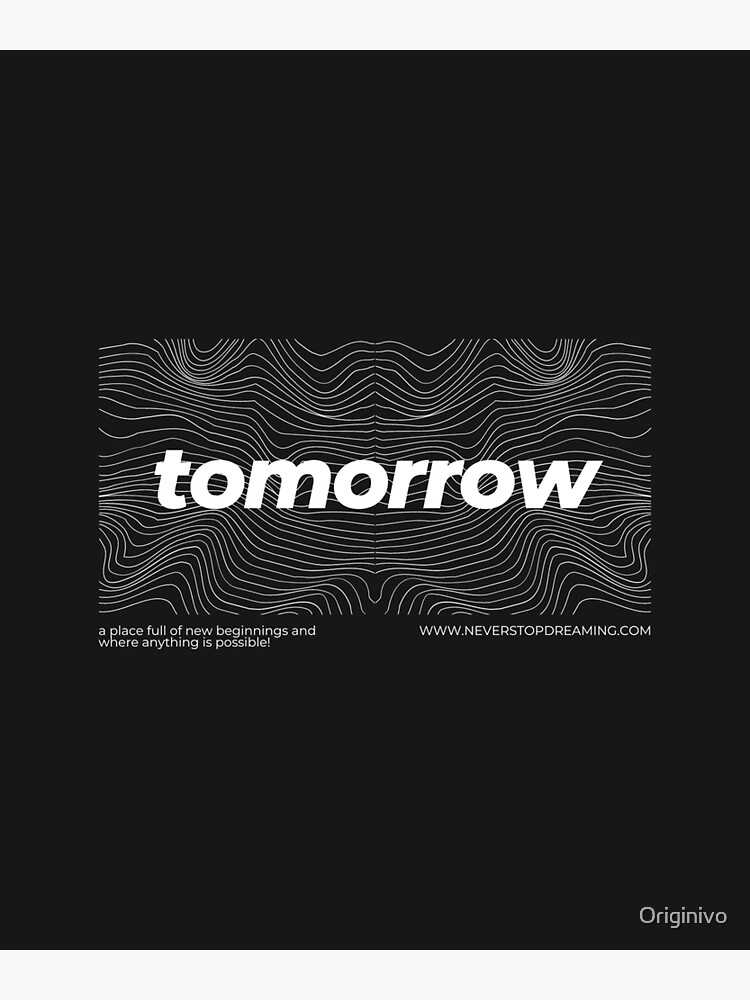 "Black T-shirt tomorrow funny quote" Sticker for Sale by Originivo ...