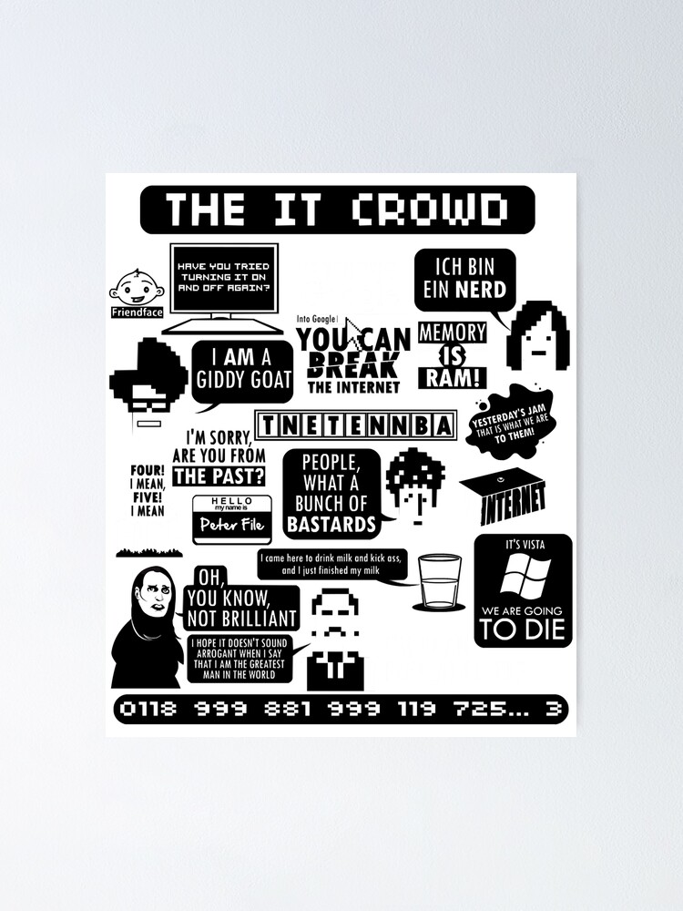"The IT Crowd Quotes" Poster for Sale by AnthonyTRoge75 | Redbubble