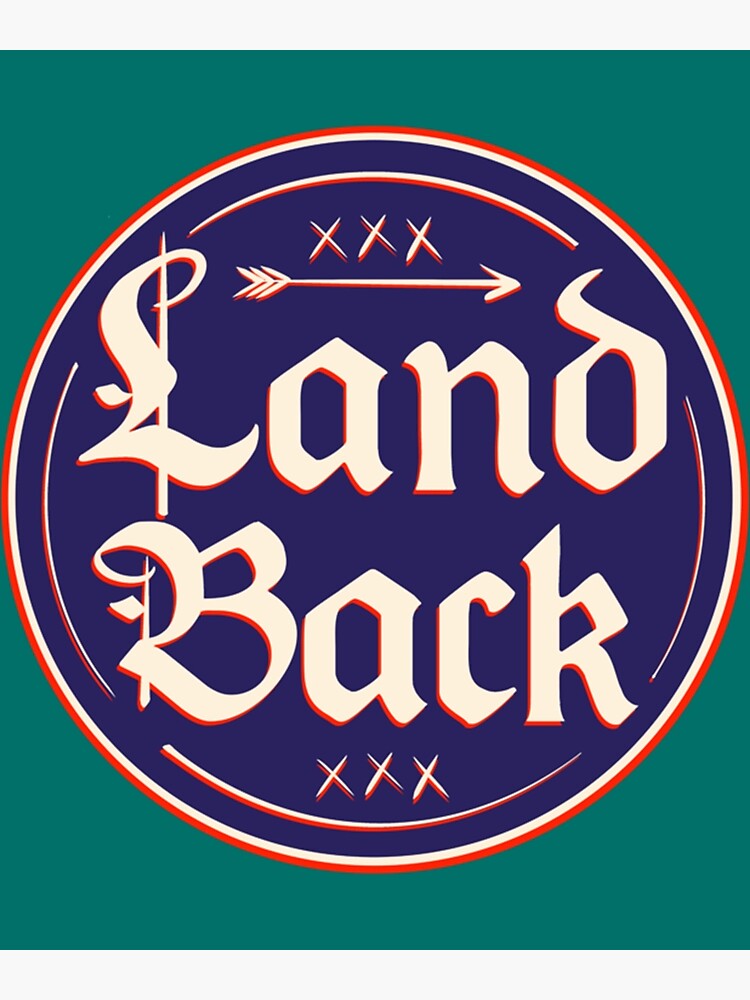 "Land Back Logo " Poster for Sale by RayoPevah1 | Redbubble