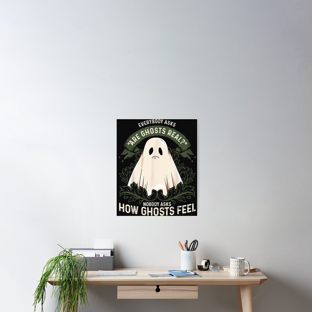 "Sad Ghost Sheet Ghost Funny Paranormal Ghost Hunting Spirits" Poster ...