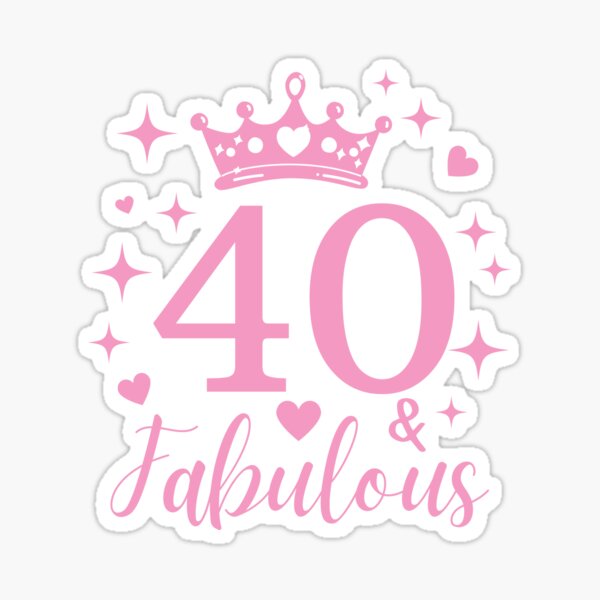 "40th birthday." Sticker for Sale by DIDAKU | Redbubble