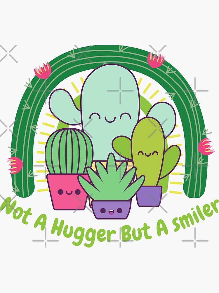 "Not A Hugger But A Smiler" Sticker for Sale by Artistusha | Redbubble