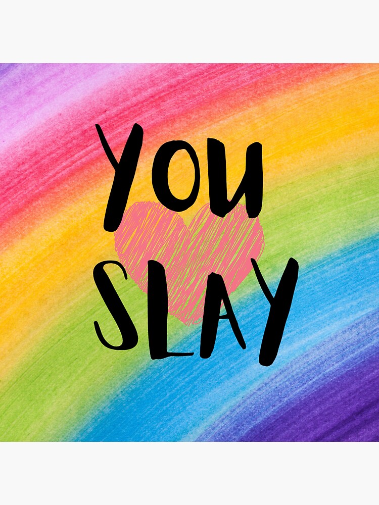 "You Slay" Sticker for Sale by Silverdust96 | Redbubble