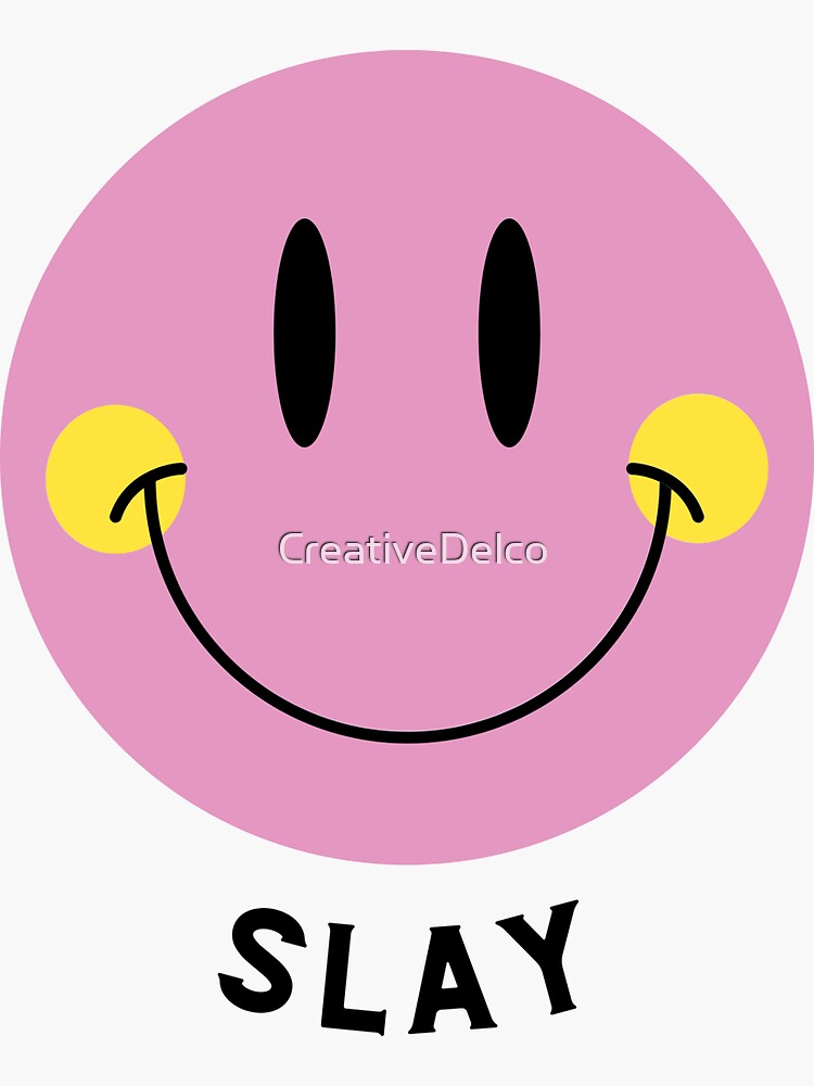 "SLAY HAPPY FACE" Sticker for Sale by CreativeDelco | Redbubble