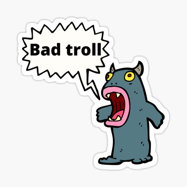 "Bad troll classic tshirt grumpy old troll classic " Sticker for Sale ...