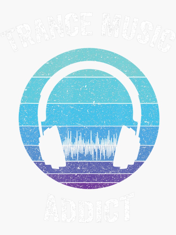 "Trance Music Addict Vintage Electronic Techno Dance" Sticker for Sale ...