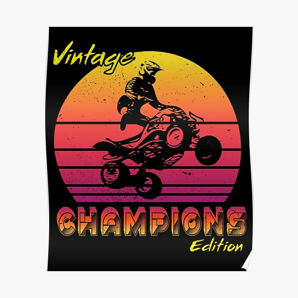 "Vintage Themed Design Champions Edition Quad Biker" Poster for Sale by ...