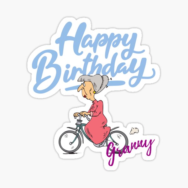 "happy birthday my granny" Sticker for Sale by Apostrophe8 | Redbubble