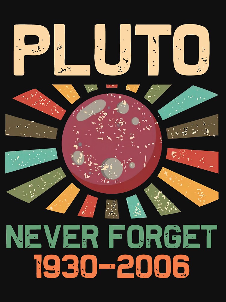 "Pluto Never Forget Retro Style" T-shirt for Sale by AylinBuckridge ...