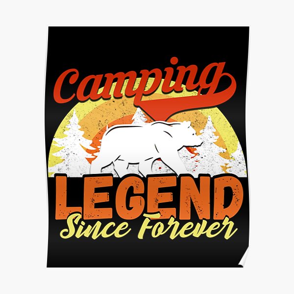 Póster «Leyenda del camping desde siempre, Leyenda del cumpleaños del ...