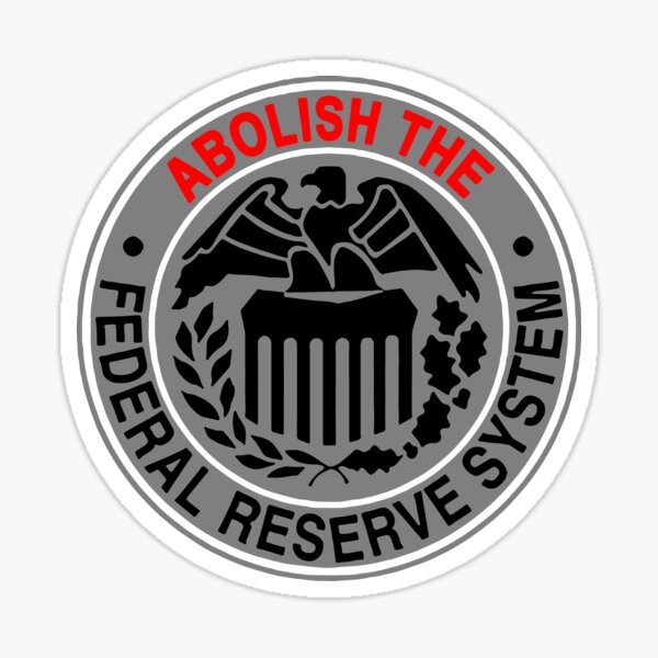 "Abolish The Federal Reserve | End The Fed | Red Font" Sticker for Sale ...