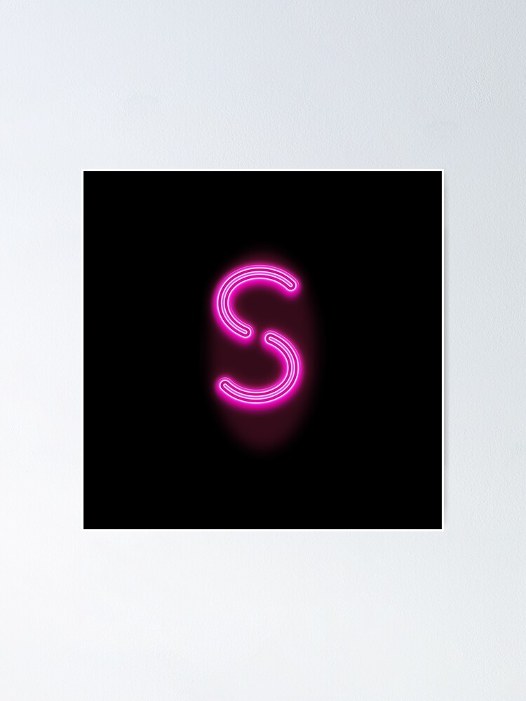 "Neon S Letter" Poster for Sale by Enchant-Elsie | Redbubble