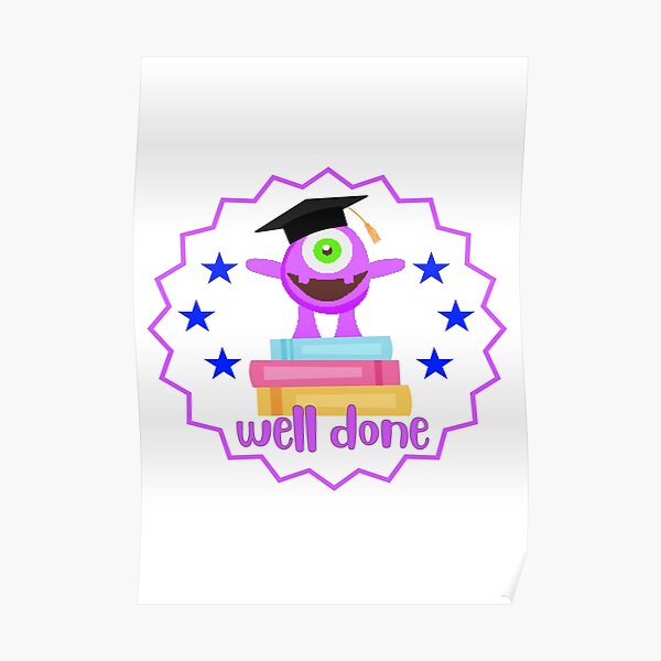 "Well Done Fun Cute Monster Teacher Parent Reward Motivational" Poster ...