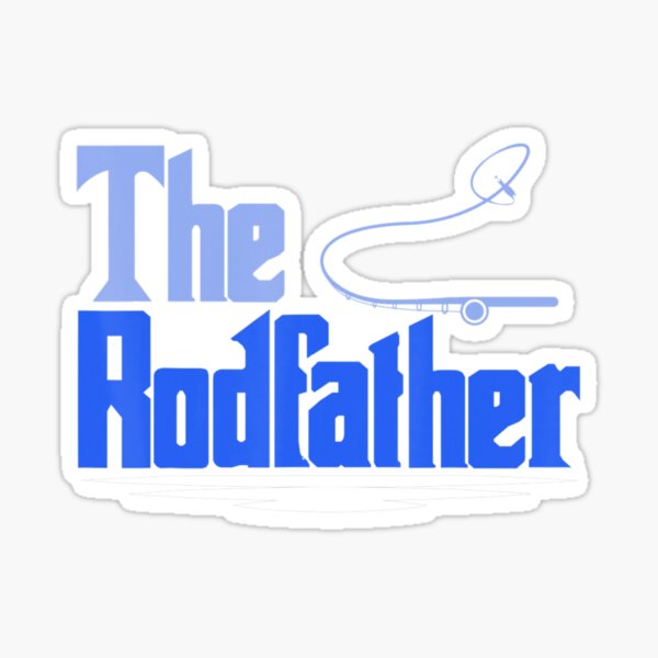 "Angling Fishing Rod Fisherman Daddy Papa The Rodfather" Sticker for ...