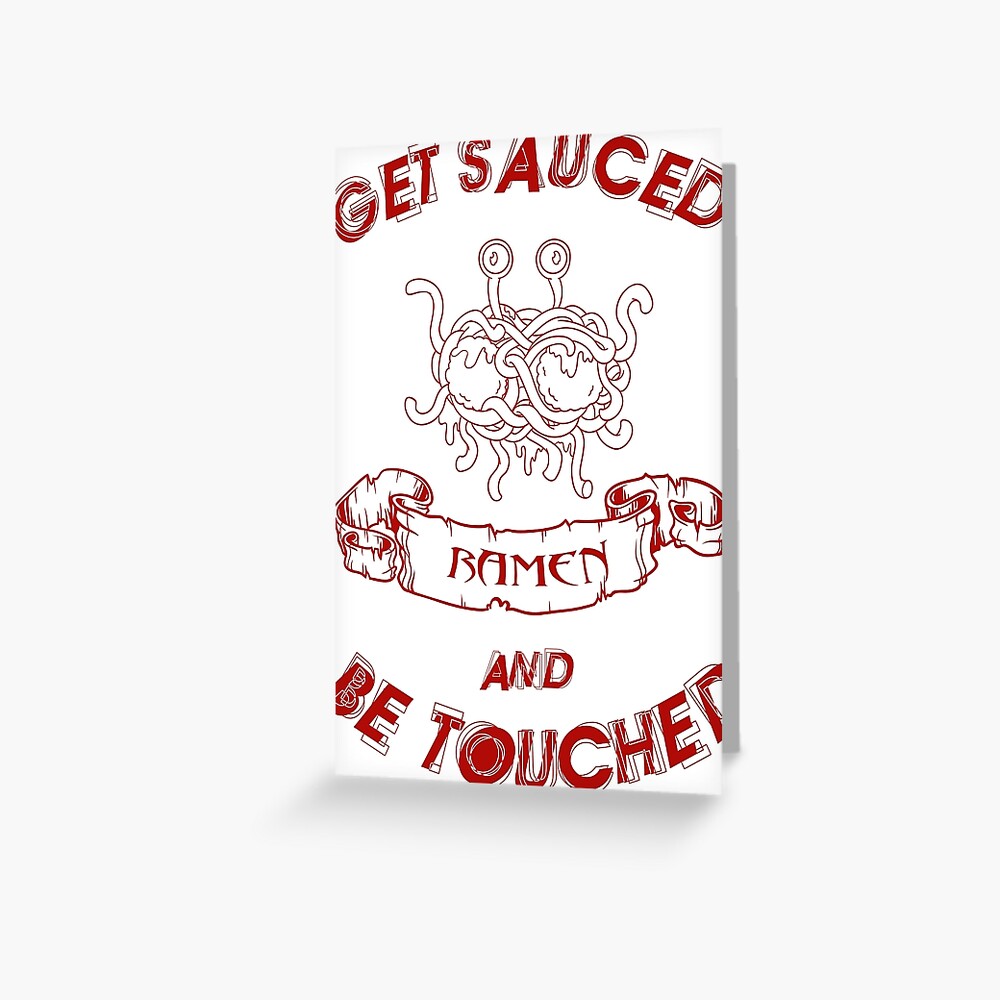 "Get Sauced and be touched - Pastafarian. Church of Flying Spaghetti ...