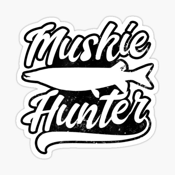 "Muskie Hunter Muskie Fishing" Sticker for Sale by RusinIcadi | Redbubble