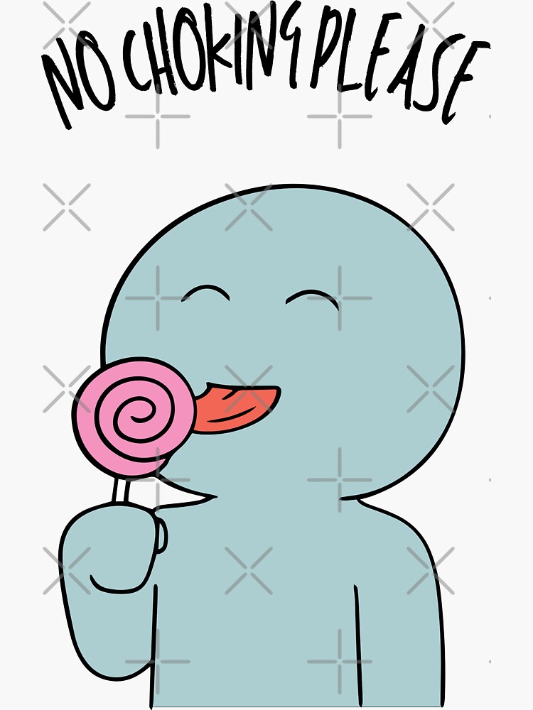 "No choking please Lollipop Funny meme " Sticker for Sale by ...