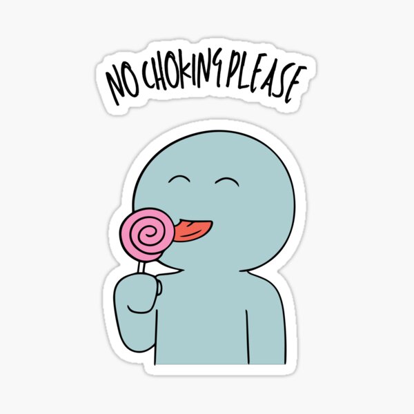 "No choking please Lollipop Funny meme " Sticker for Sale by ...