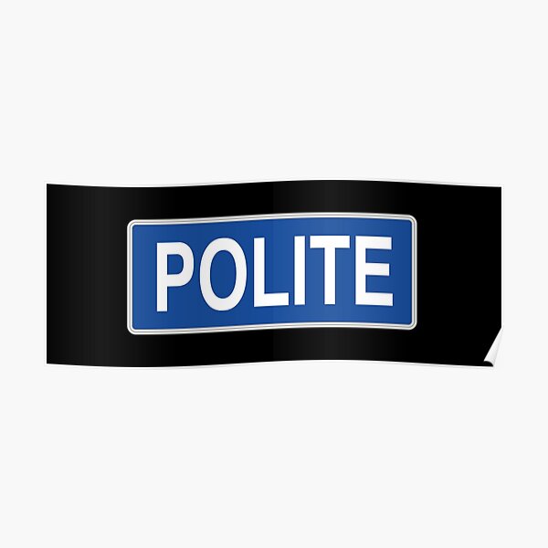 "Polite Police Rave Unit" Poster for Sale by kineticstomp | Redbubble