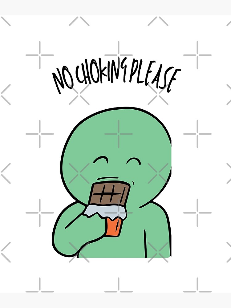 "No choking Chocolate Funny meme " Poster for Sale by SergioIDesigns ...