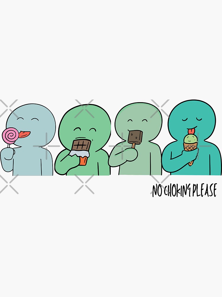 "No choking please Candies Funny meme " Sticker for Sale by ...