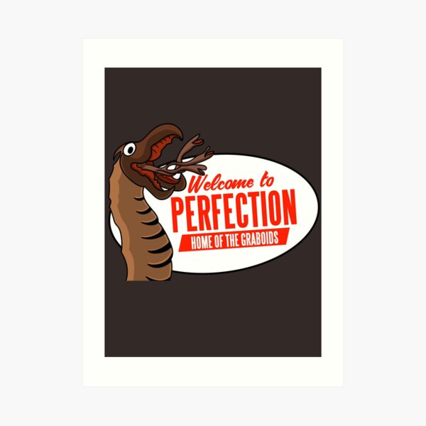 "Welcome to Perfection Nevada - Home of the Graboids" Art Print for ...